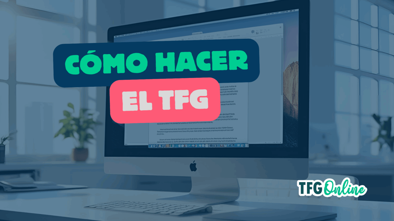 Guía rápida para hacer el TFG - TFG Online