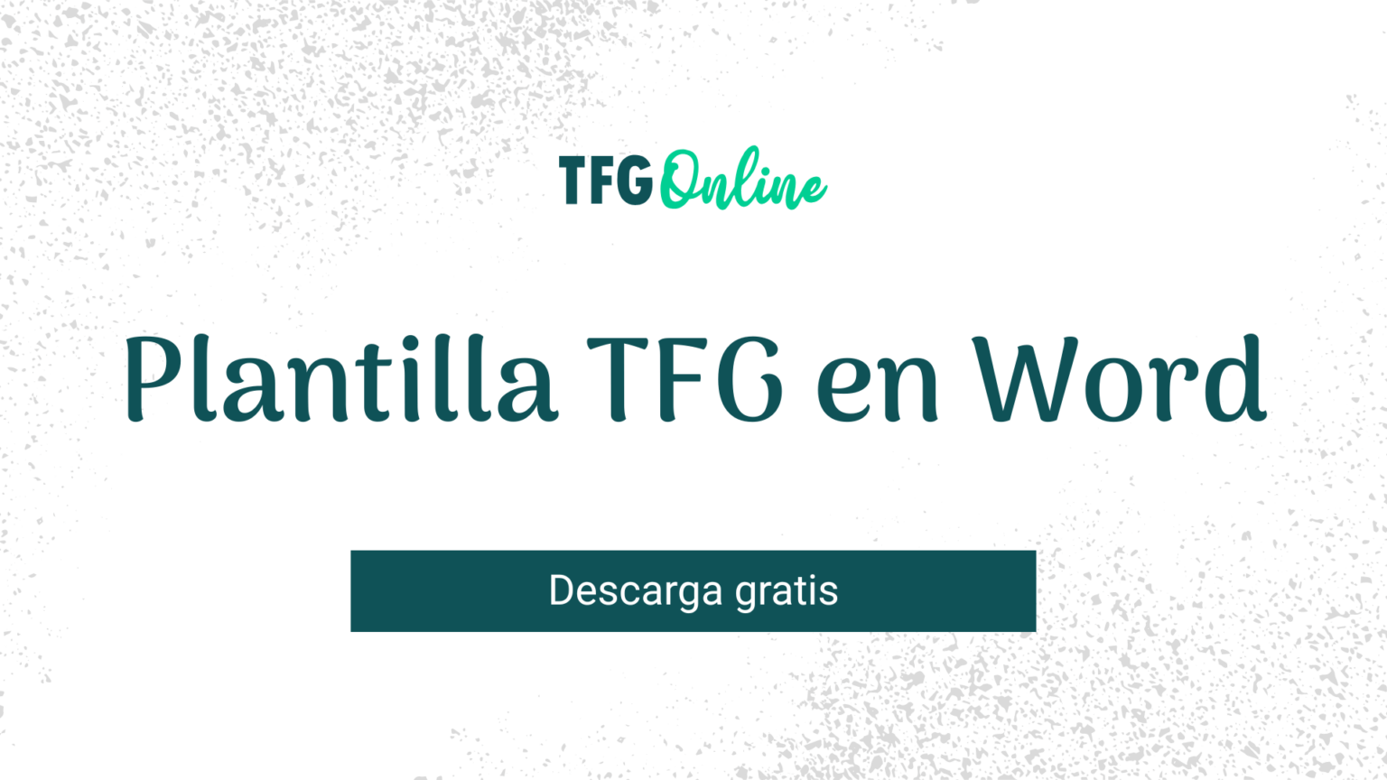 Plantilla TFG en Word: descarga gratis y guía de uso paso a paso